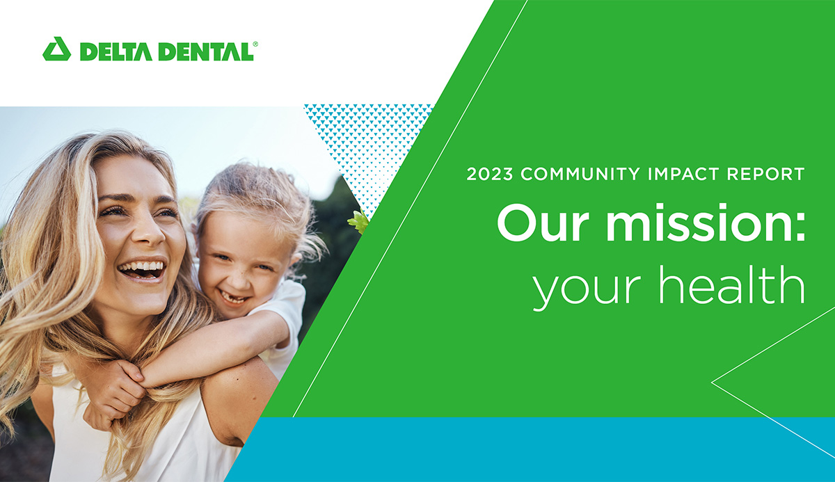 Delta Dental invested $106 million in community programs in 2023
