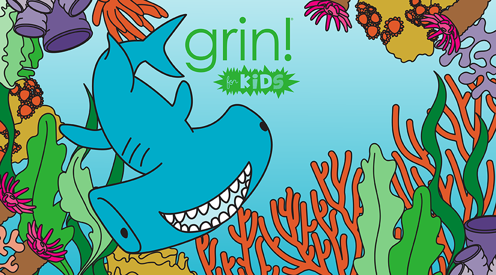Grin! for Kids: Dive in and discover a healthy smile
